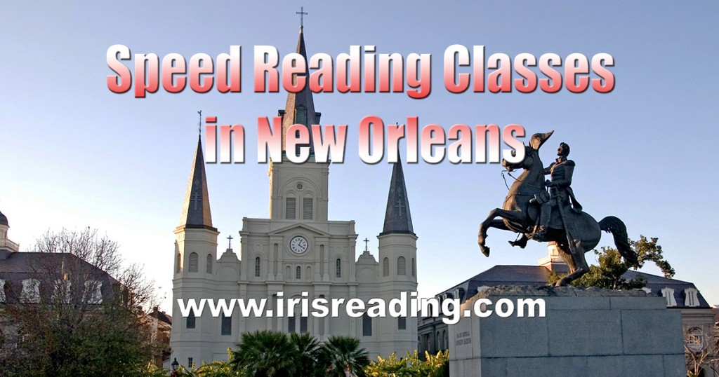Speed Reading Classes in New Orleans - Iris Reading